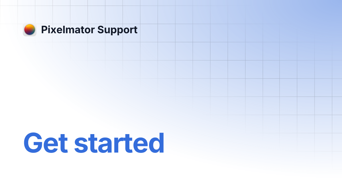 Get started | Pixelmator Support