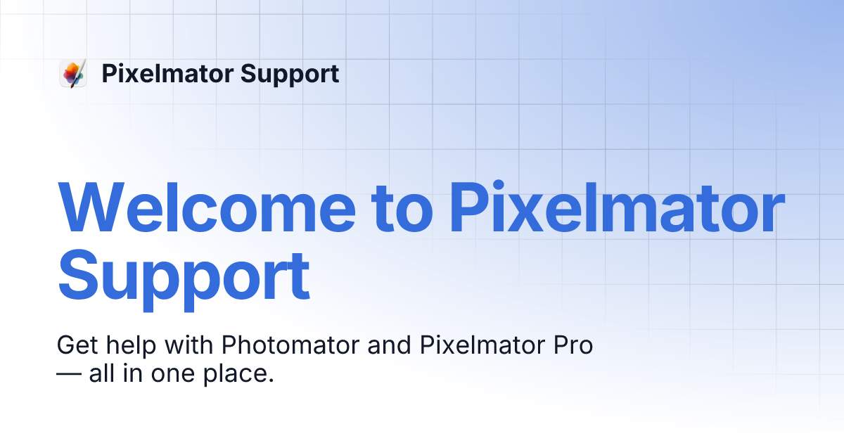 Welcome to Pixelmator Support | Pixelmator Support